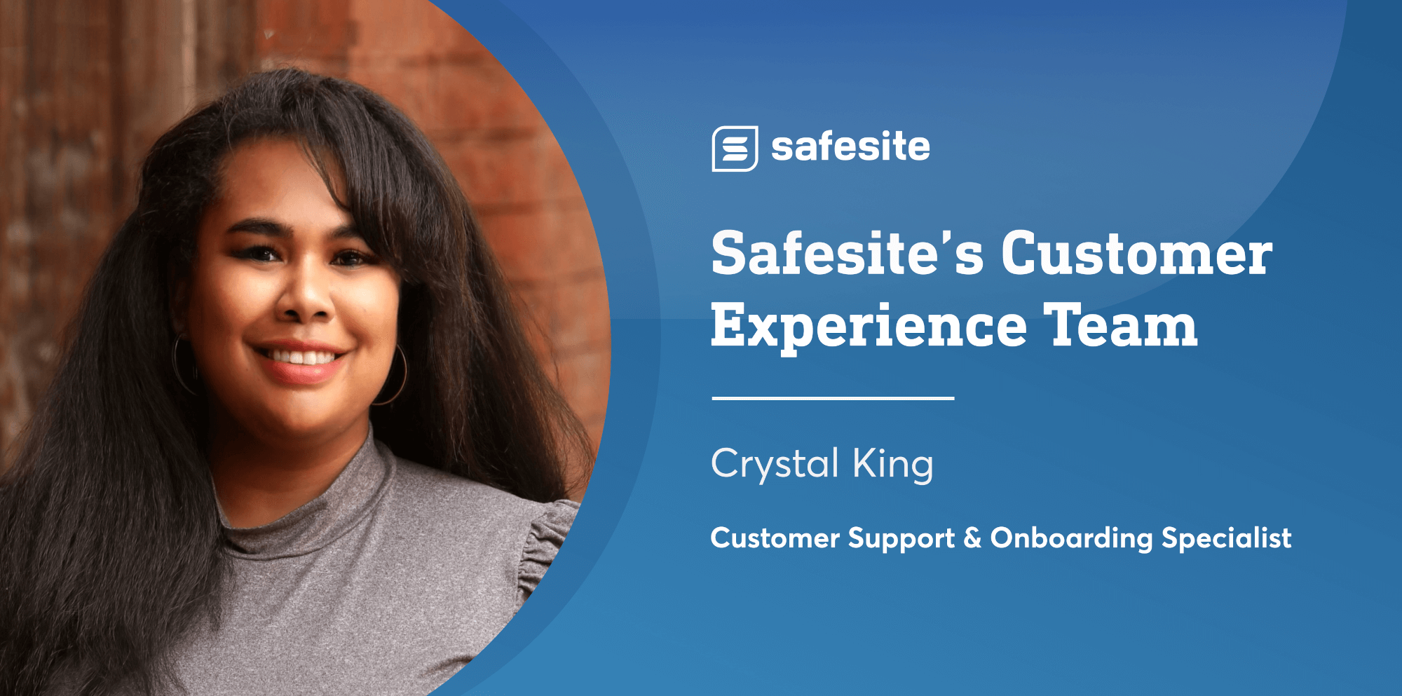 How the Customer Experience Team Supports Client Success - Safesite